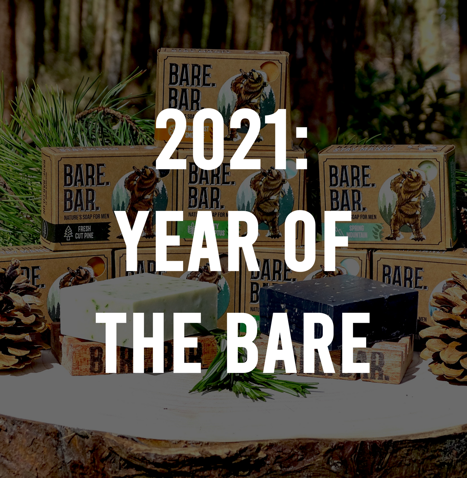 2021 Review - Year of The Bare! – BARE BAR